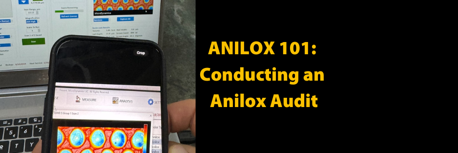 Anilox 101: Conducting an Anilox Audit